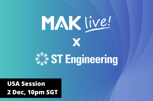 MAK Live! X ST Engineering (USA Session) – AGIL Blog